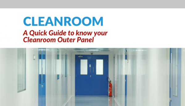 A Quick Guide to know your Cleanroom Outer Panel