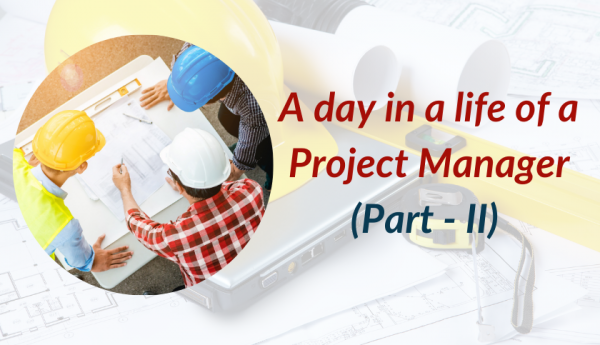 A Day in the Life of a Project Manager - Part 2